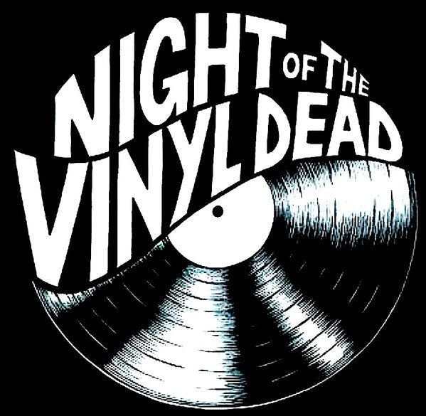 Night Of The Vinyl Dead – Not Dead Enough